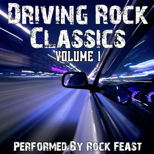 Riproduci Classic Driving Rock Songs Volume 1 di Rock Feast su Amazon Music