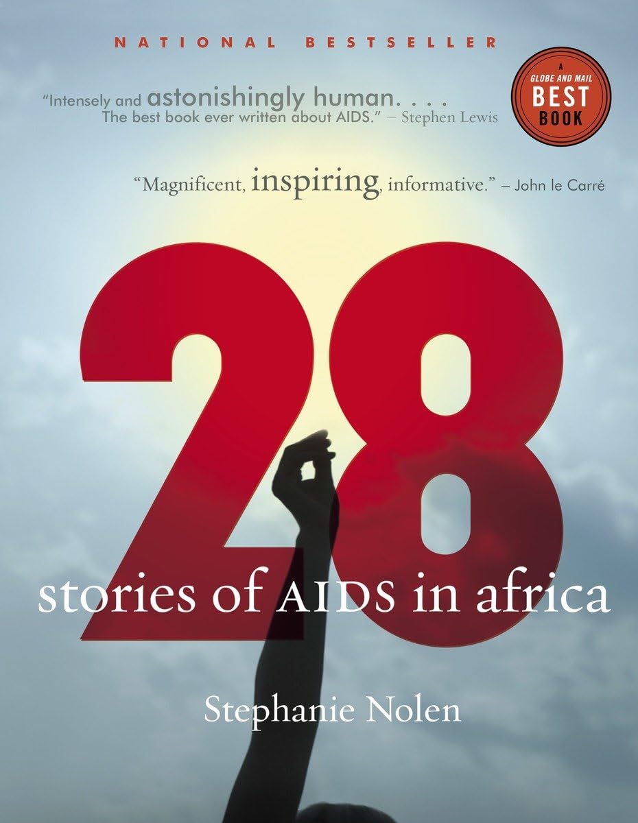 28: Stories of AIDS in Africa: Nolen, Stephanie: 9780676978230: Books ...