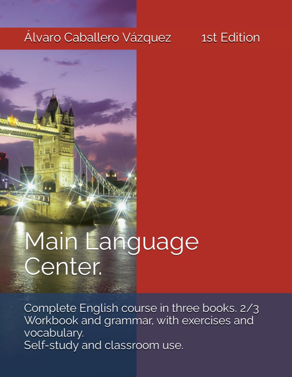 Main Language Center. Complete English course in three books. 2/3 ...