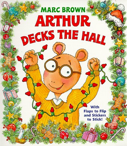Arthur Decks the Hall: Brown, Marc: 9780679884729: Amazon.com: Books
