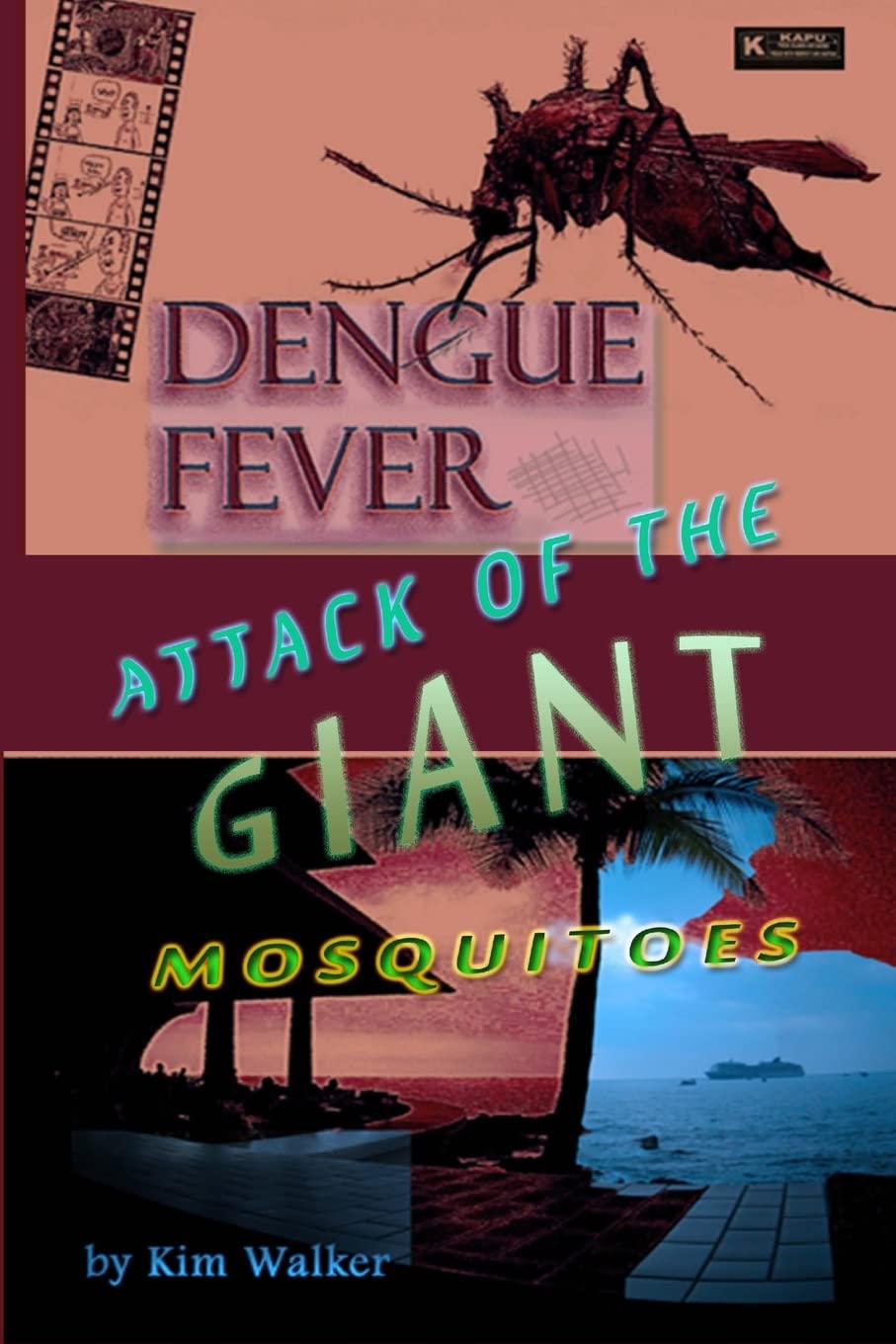 Amazon.com: Dengue Fever: Attack of the Giant Mosquitoes: 9781546431190 ...