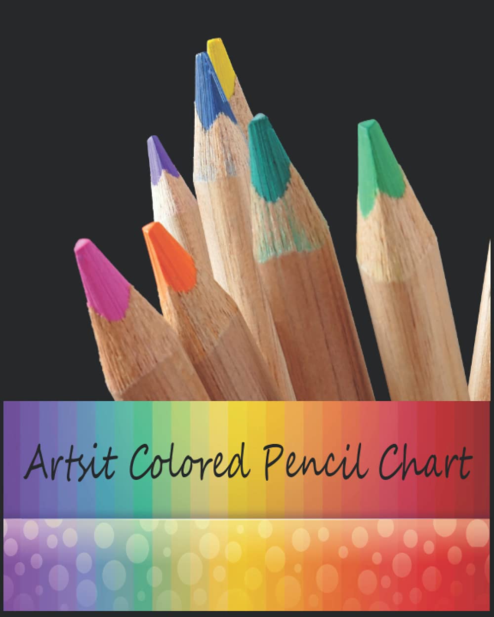 Artist Colored Pencil Chart: Swatch Book for Colored Pencils. Artist ...