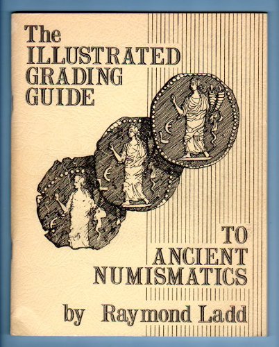 Illustrated Grading Guide To Ancient Numismatics: Books - Amazon.ca