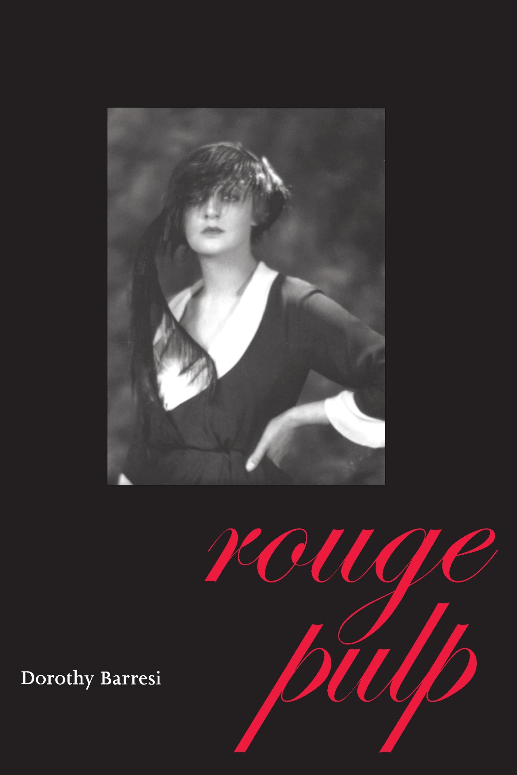 Rouge Pulp (Pitt Poetry Series): Barresi, Dorothy: 9780822957898 ...