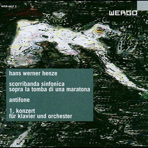 Hans Werner Henze: Scorribanda sinfonica / Antifone / 1. Klavierkonzert ...