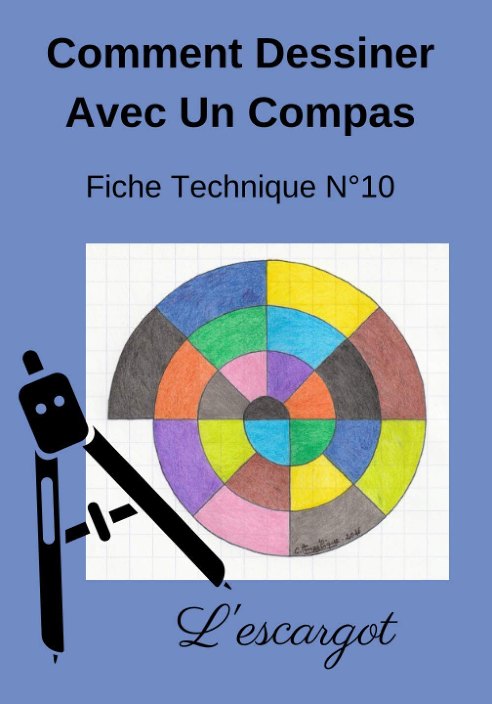 Buy Comment Dessiner Avec Un Compas Fiche Technique N°10 L'egot ...