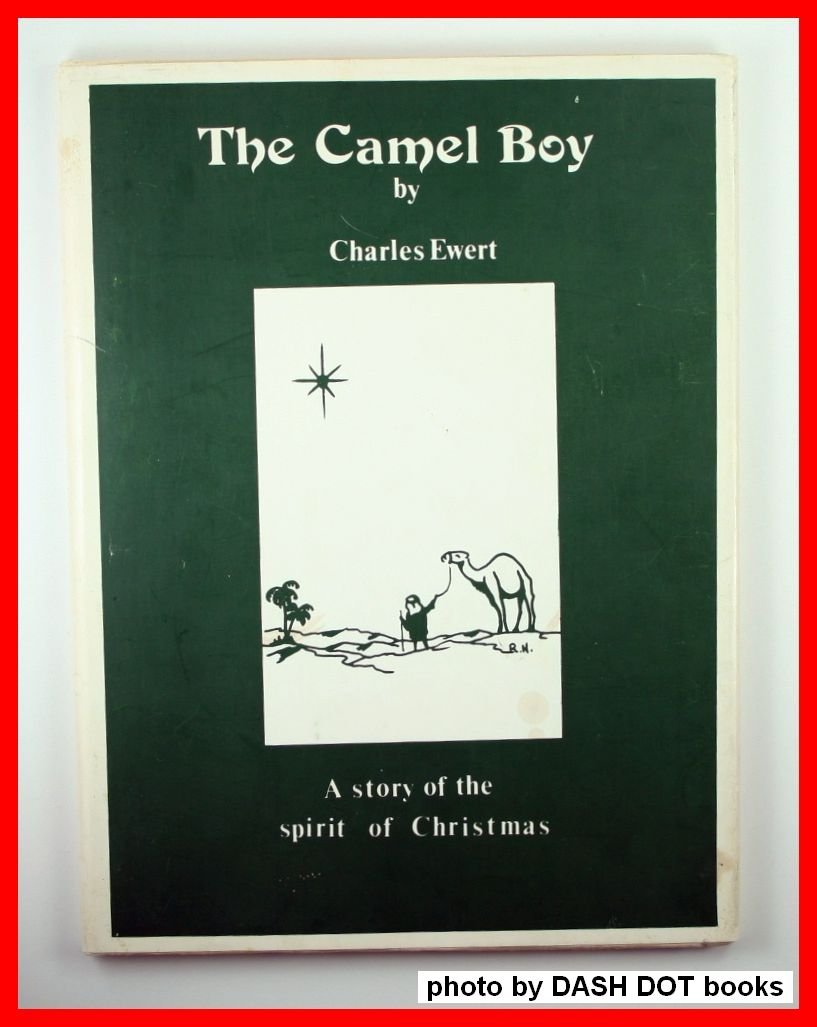 The Camel Boy: Charles Ewert: Amazon.com: Books