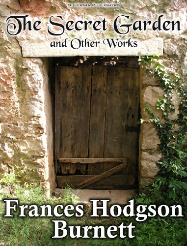 The Secret Garden, A Little Princess and Little Lord Fauntleroy: The ...