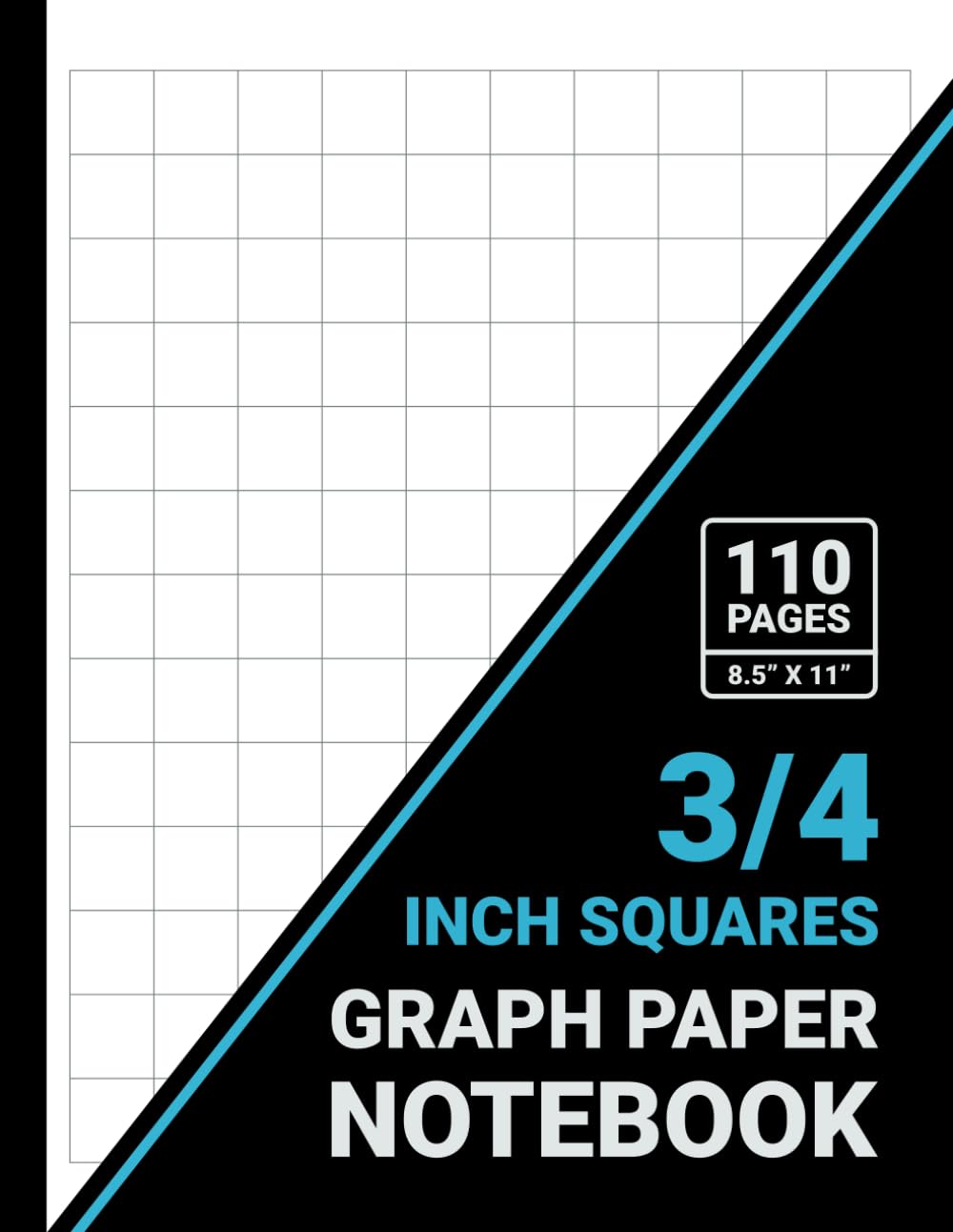 Graph Paper 3/4 Inch Squares Notebook: 3/4 (0.75) Inch Grid Graph Paper ...