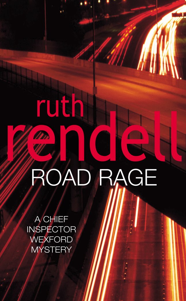 Road Rage (Chief Inspector Wexford): Ruth Rendell: 9780099470618 ...