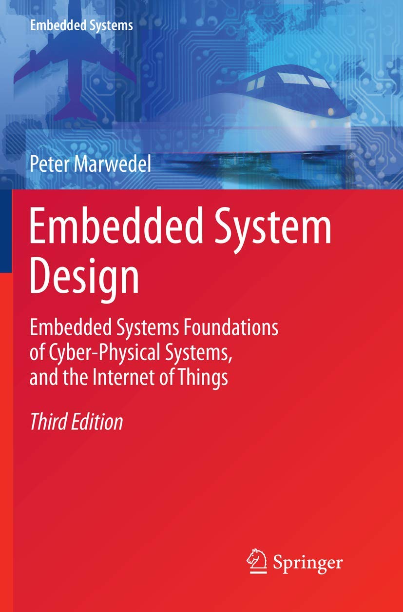 Embedded System Design: Embedded Systems Foundations of Cyber-Physical ...