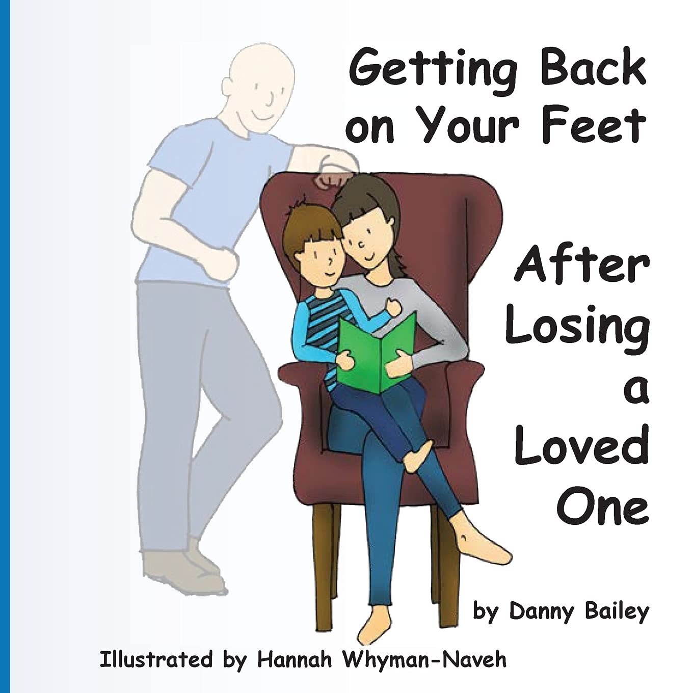 Getting Back on Your Feet: After Losing a Loved One: Amazon.co.uk ...