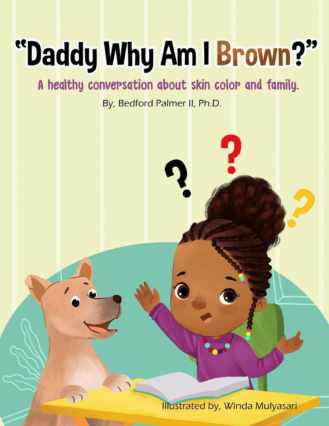 "Daddy Why Am I Brown?": A healthy conversation about skin color and ...