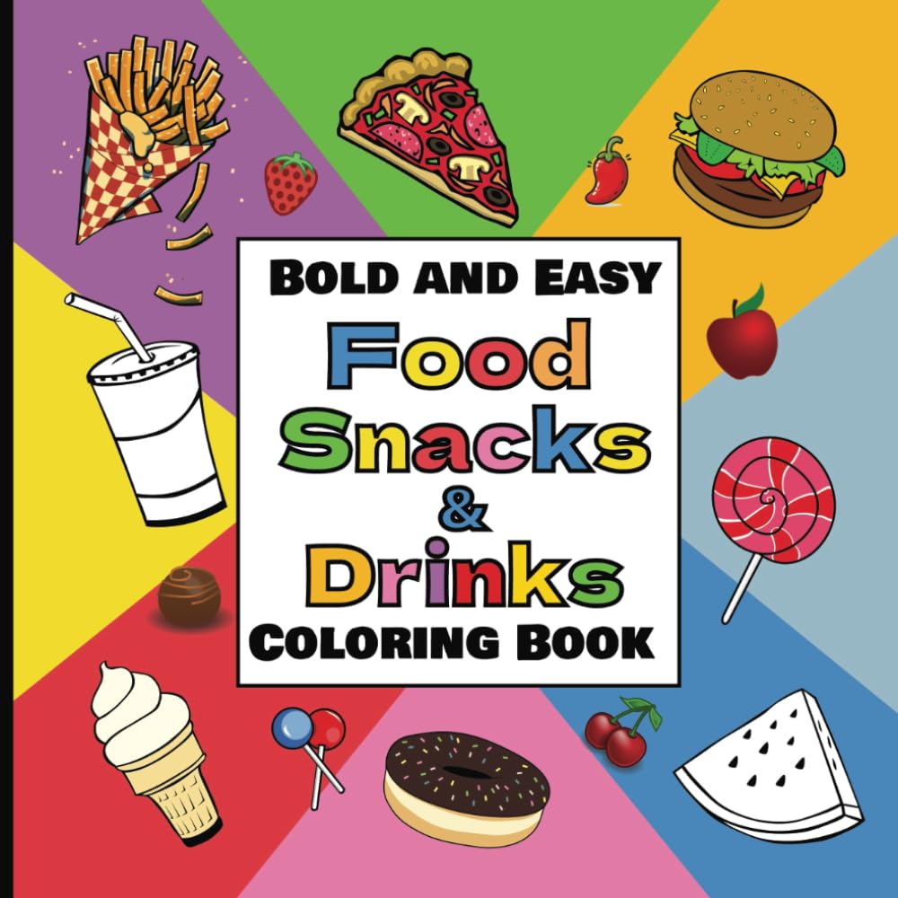 Amazon.com: Food, Snacks & Drinks Coloring Book Bold and Easy: 50 Fun ...