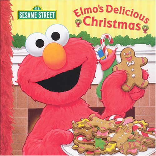 Elmo's Delicious Christmas (Sesame Street): Muntean, Michaela, Clasing ...
