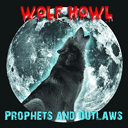 Play Wolf Howl by Prophets and Outlaws on Amazon Music