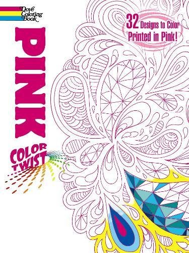 COLORTWIST - Pink Coloring Book (Dover Coloring Books): Amazon.co.uk ...