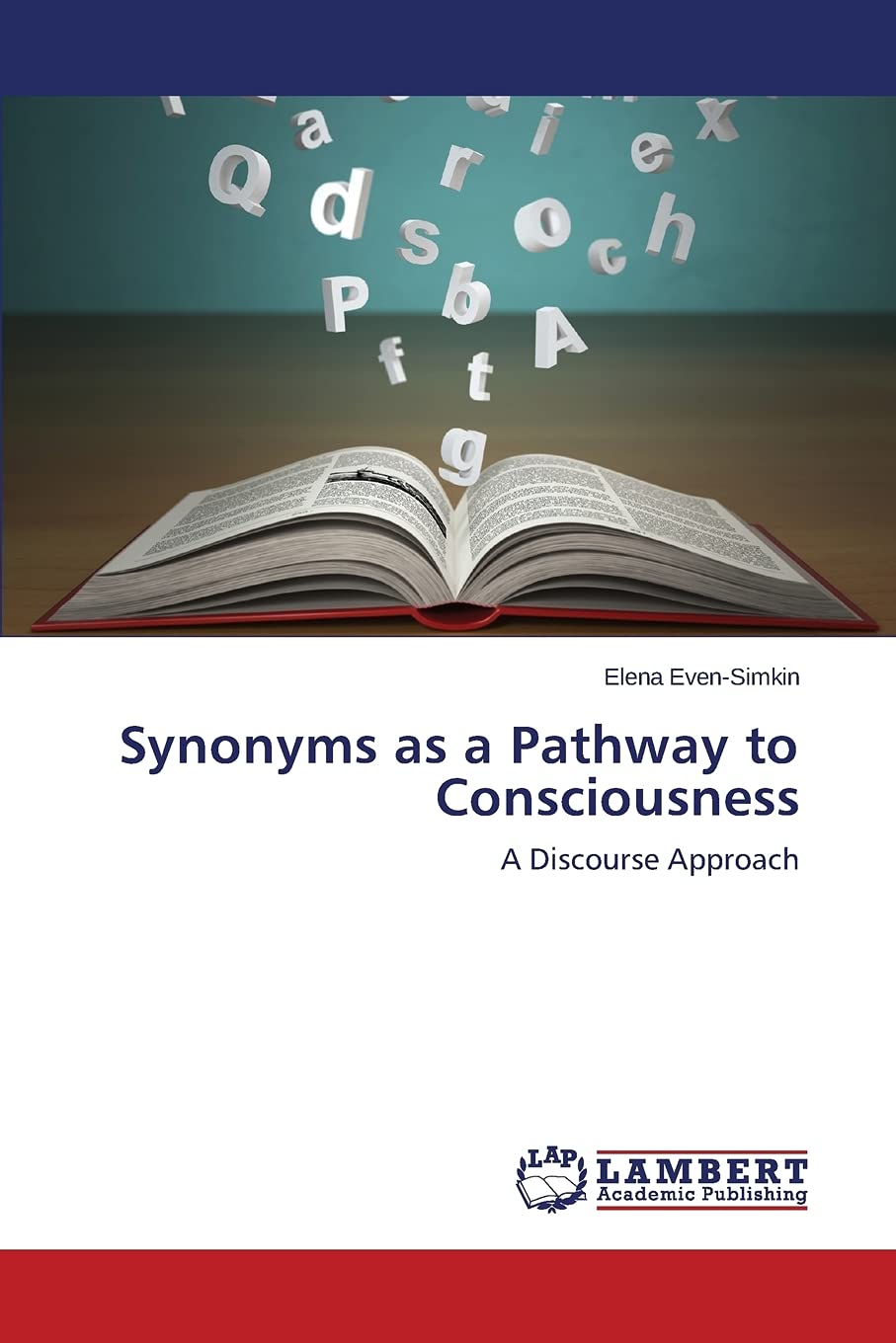 Synonyms as a Pathway to Consciousness: A Discourse Approach: Even ...