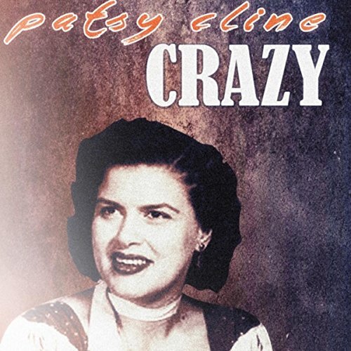 Crazy by Patsy Cline & Friends on Amazon Music Unlimited