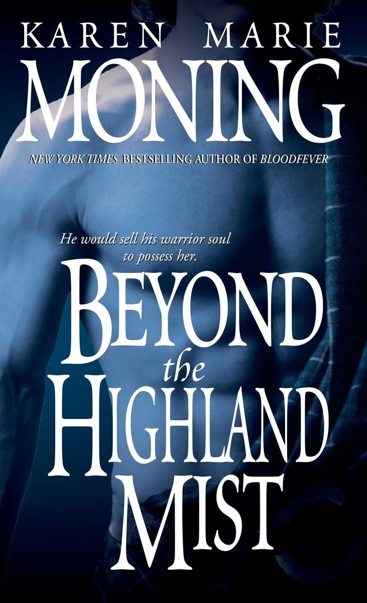 Beyond the Highland Mist (Highlander, Book 1): Moning, Karen Marie ...
