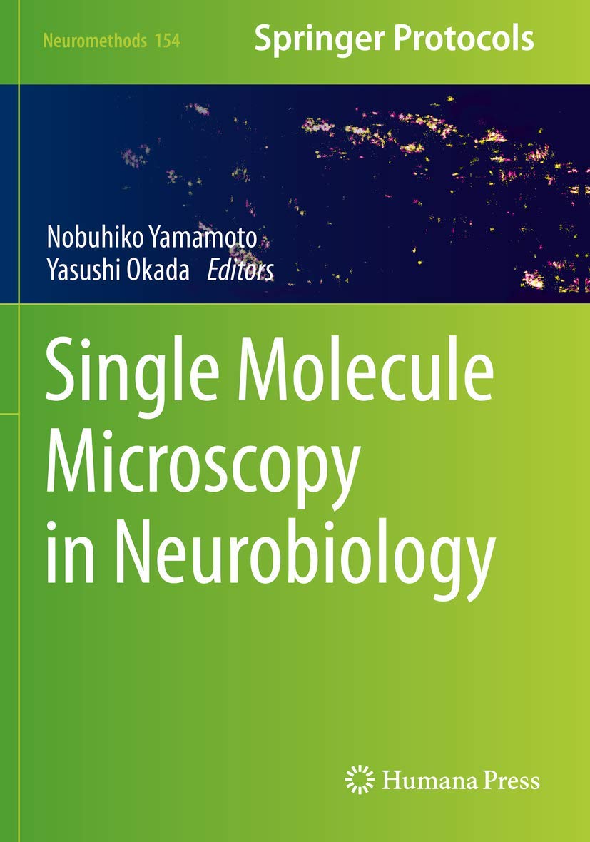 Amazon | Single Molecule Microscopy in Neurobiology | Yamamoto, Nobuhiko, Okada, Yasushi ...