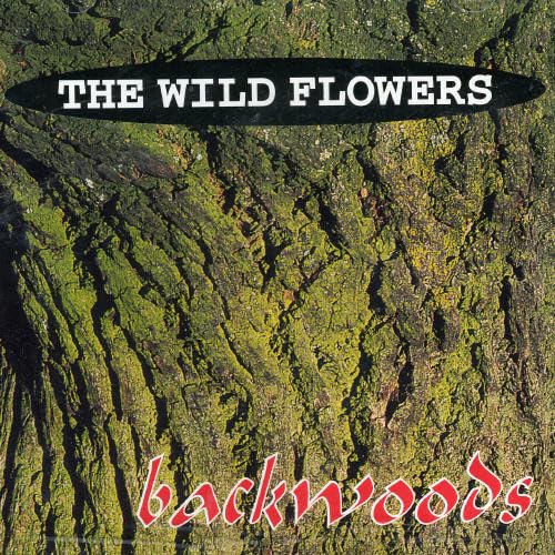 WILDFLOWERS - Backwoods - Amazon.com Music