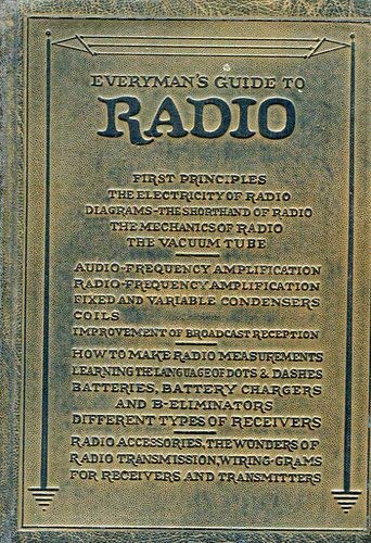 Everyman's Guide to Radio: A Practical Course of Common-Sense ...