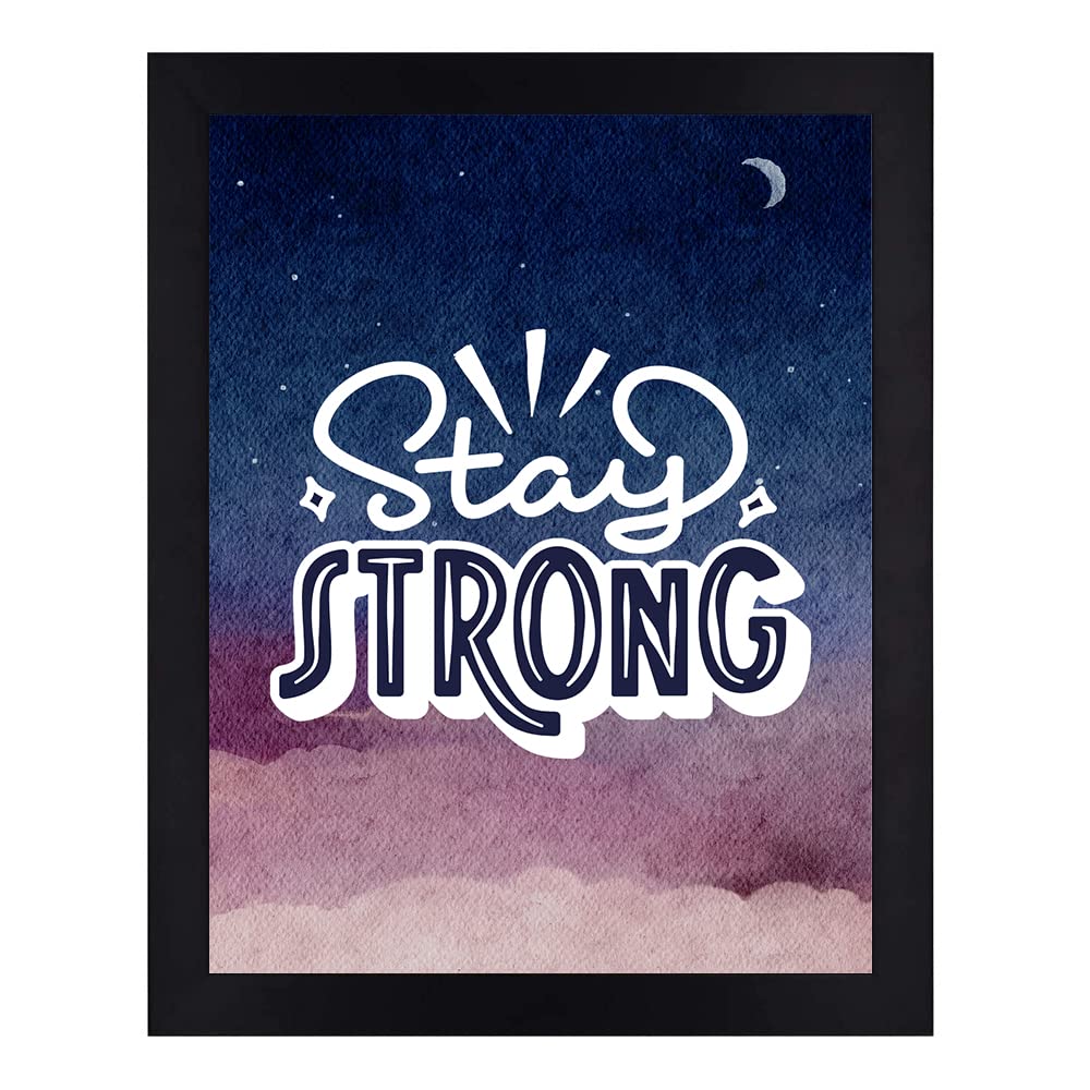 Interio Crafts - Stay Strong Motivational Framed Poster - Inspirational ...
