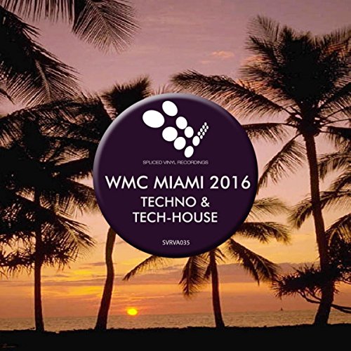 Écouter WMC Miami 2016: Techno & Tech-House de VARIOUS ARTISTS sur ...