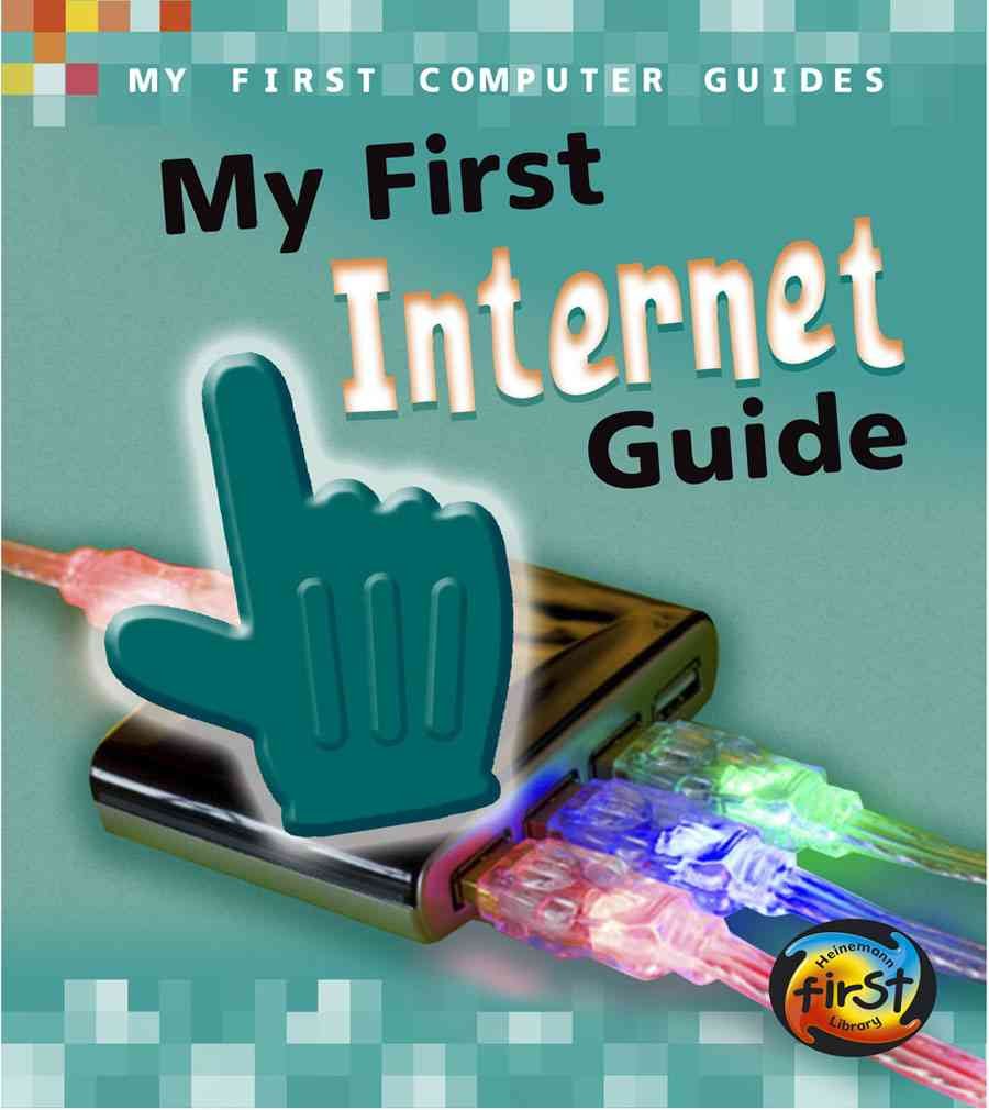 Amazon.com: My First Internet Guide (My First Computer Guides ...