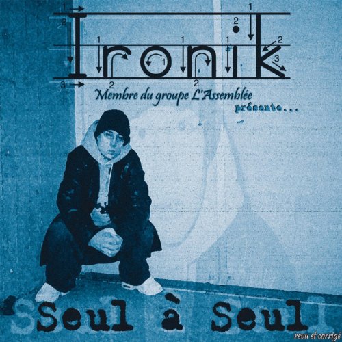 Amazon.co.jp: Seul à seul (Revu et corrigé) : Ironik: デジタルミュージック