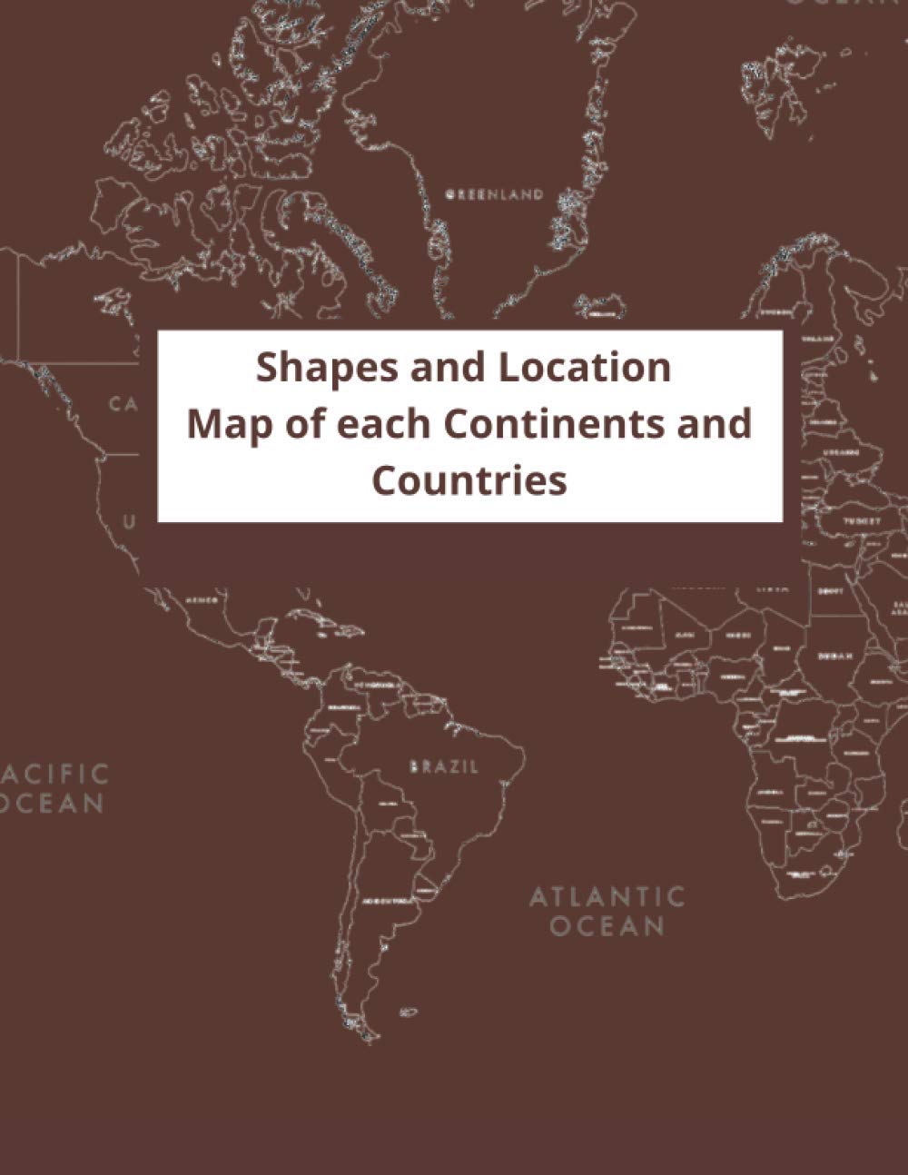 Buy Shapes and Location of each Continents and Countries: Built your ...