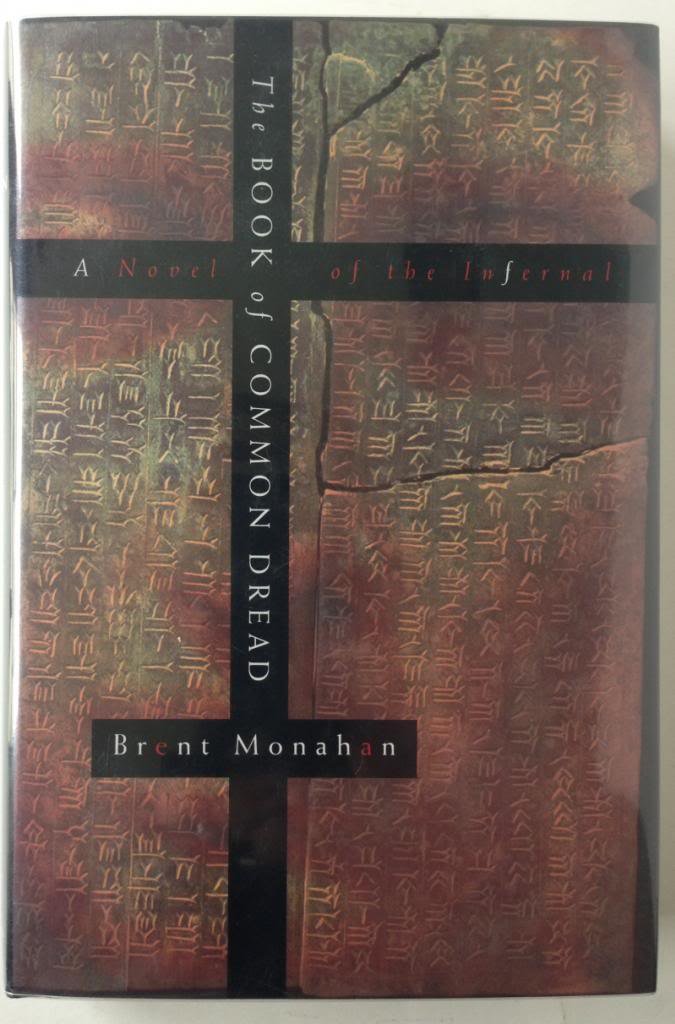 The Book of Common Dread/a Novel of the Infernal: Monahan, Brent ...