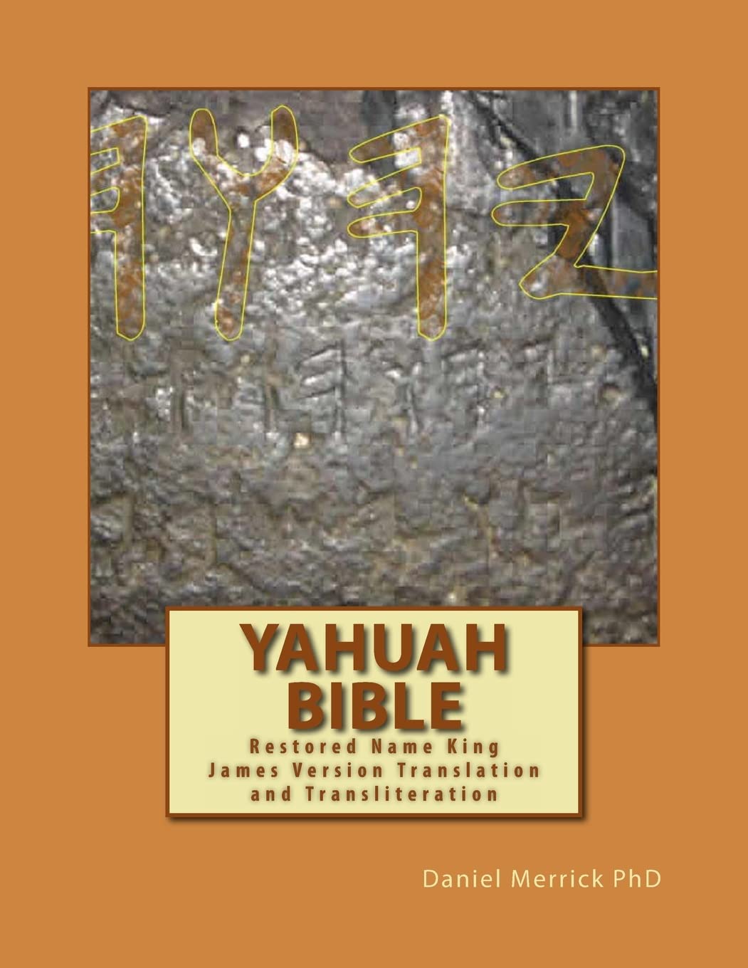 Yahuah Bible: Restored Name King James Version Translation and ...