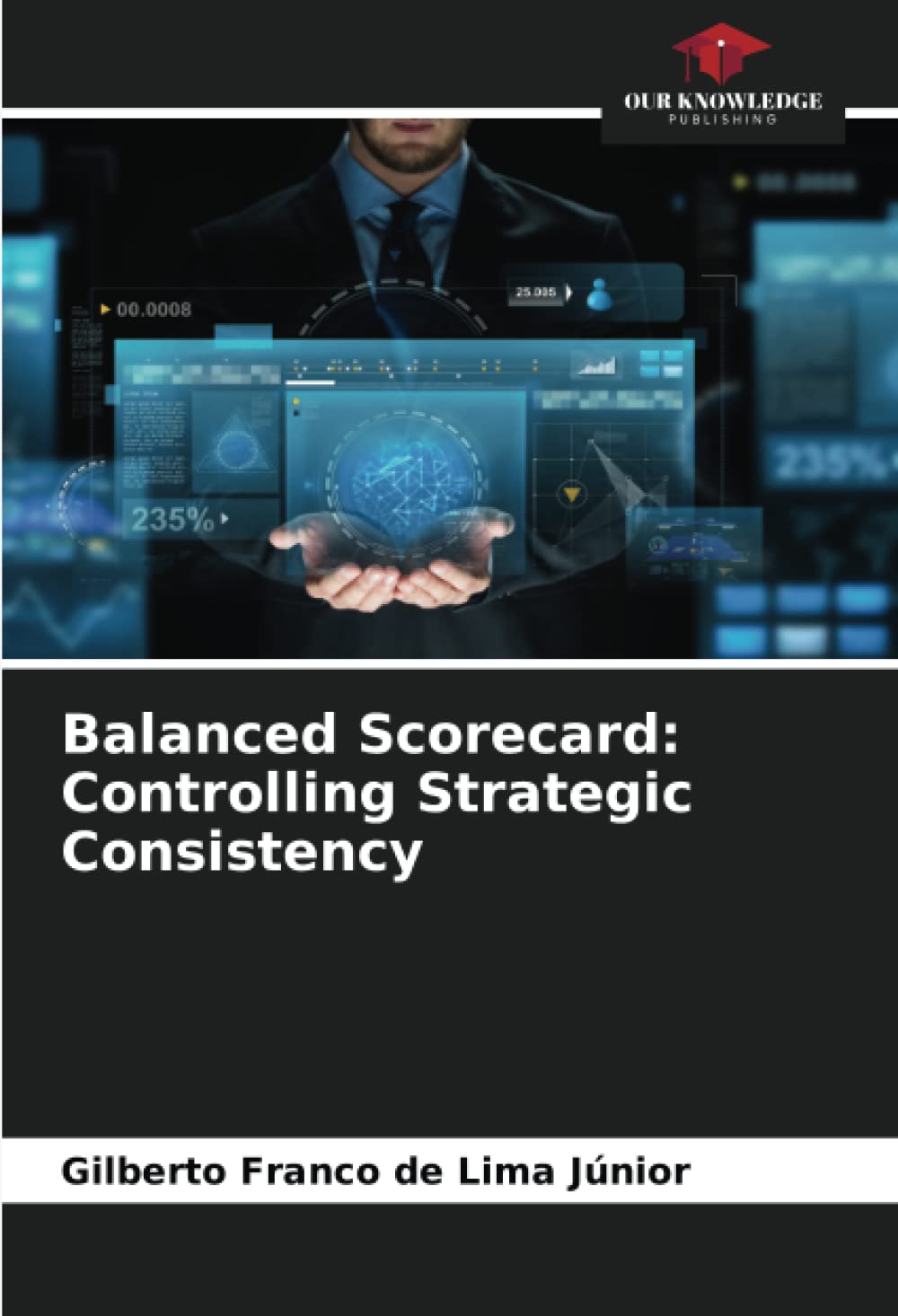 Buy Balanced Scorecard: Controlling Strategic Consistency Book Online ...