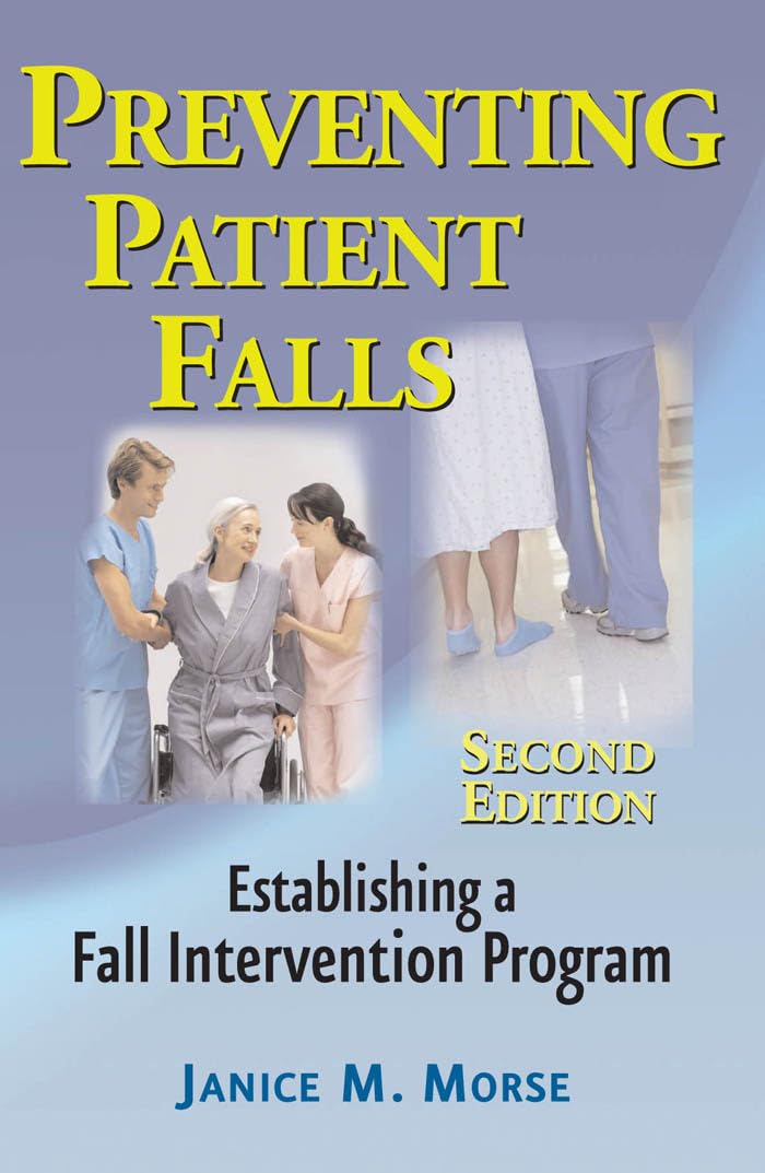 Preventing Patient Falls: 9780826103895: Medicine & Health Science ...