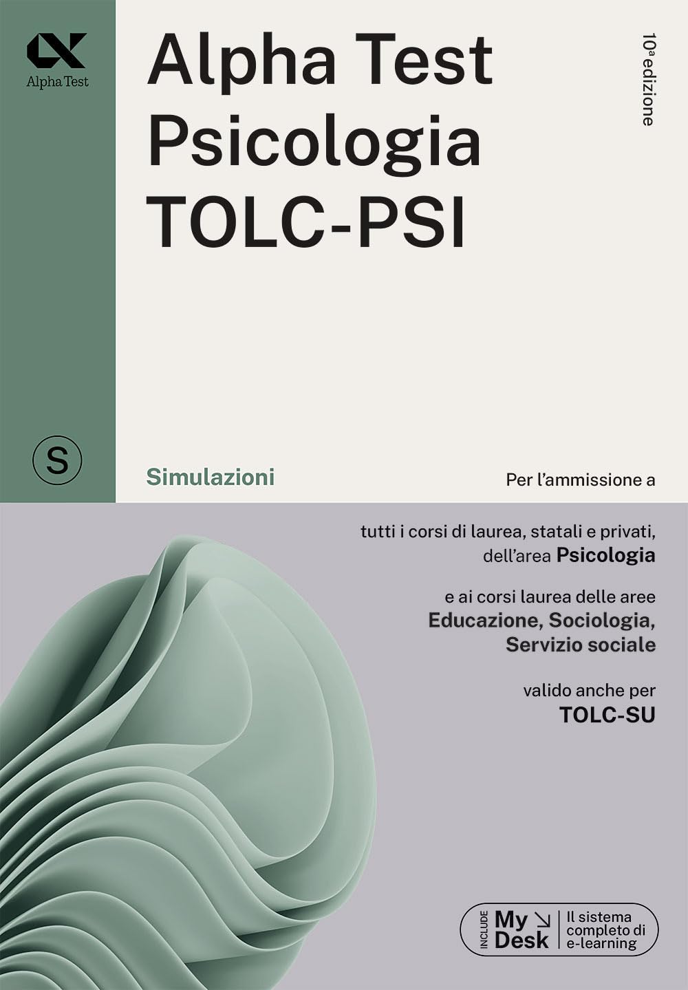 Alpha Test. Psicologia. TOLC-PSI. Simulazioni. Con MyDesk ...