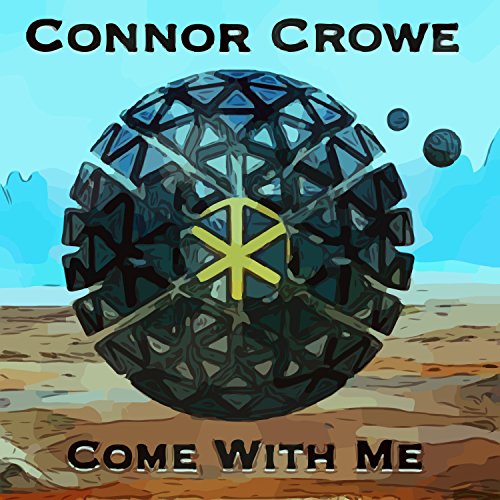 Amazon.co.jp: Come With Me : Connor Crowe: デジタルミュージック