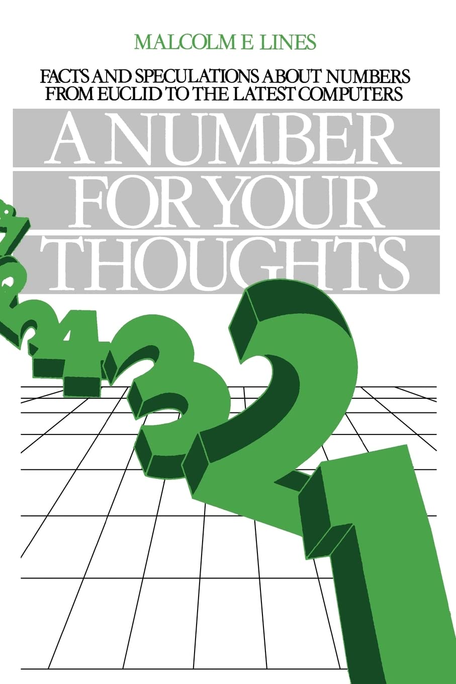 A Number for your Thoughts: Facts and Speculations About Numbers from ...