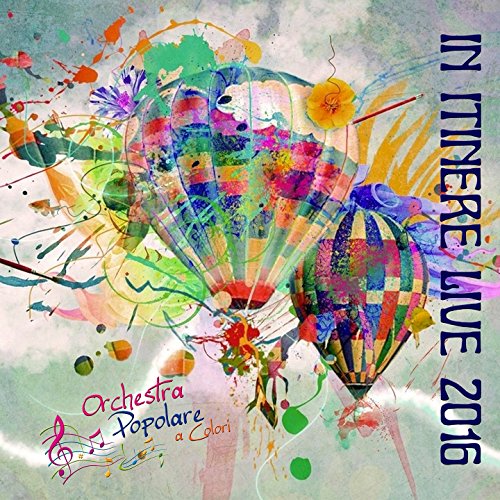 Amazon.co.jp: In Itinere 2016 (Live) : Orchestra Popolare a Colori ...