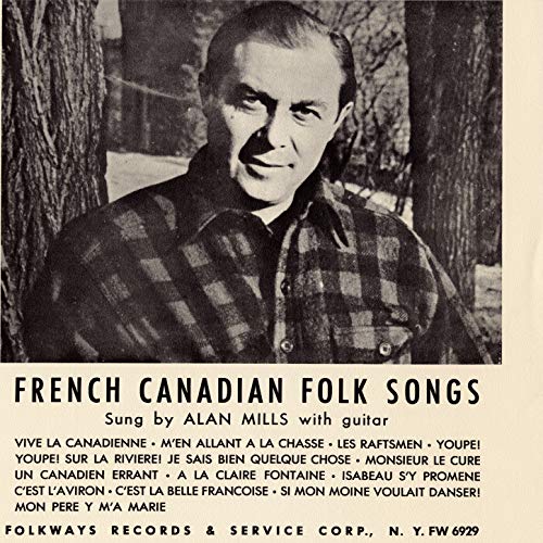 Amazon MusicでAlan MillsのFolk Songs of French Canadaを再生する