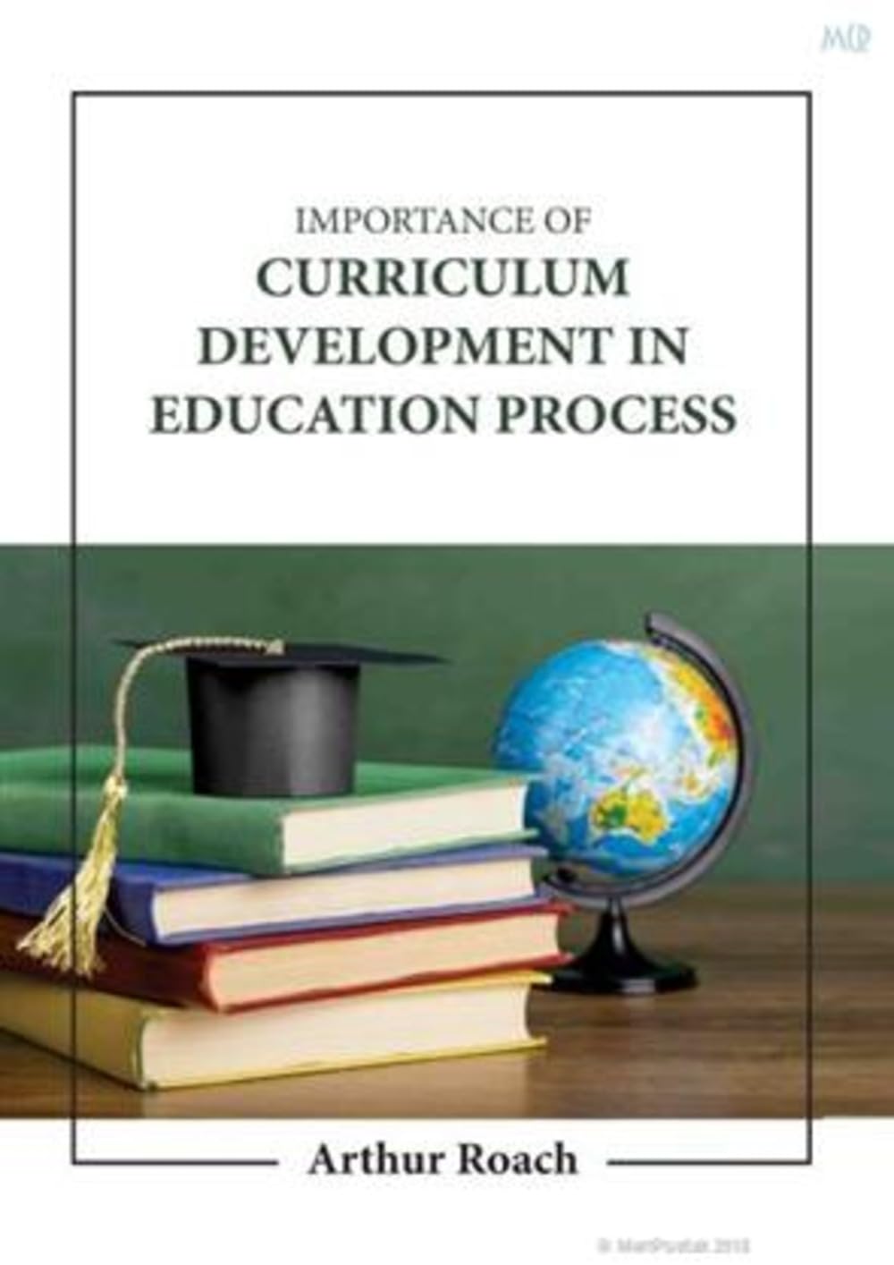 IMPORTANCE OF CURRICULUM DEVELOPMENT IN EDUCATION PROCESS (HB 2023 ...