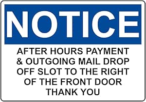 Amazon.com: OSHA NOTICE After Hours Payment & Outgoing Mail Drop Sign ...