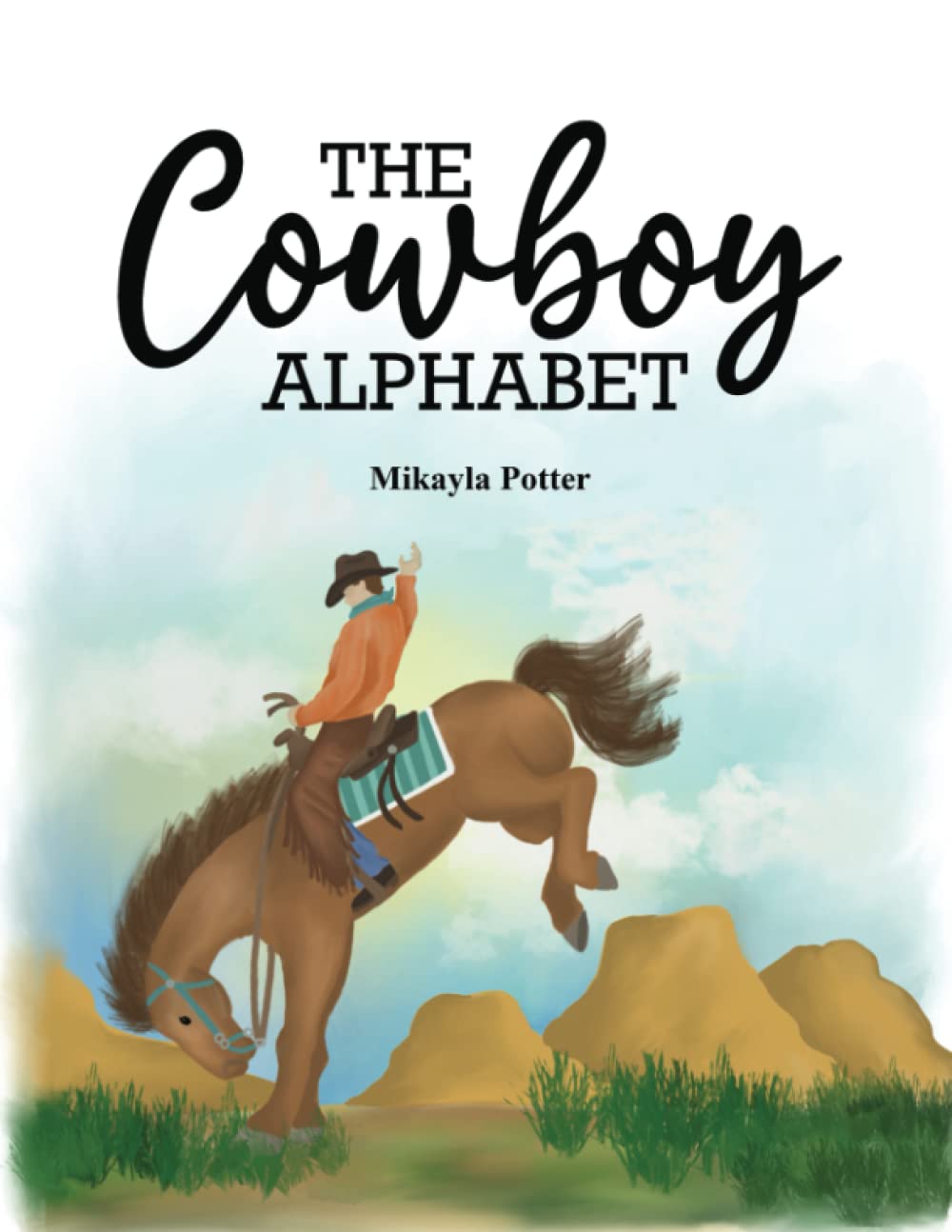 The Cowboy Alphabet: Potter, Mikayla: 9781959172864: Amazon.com: Books