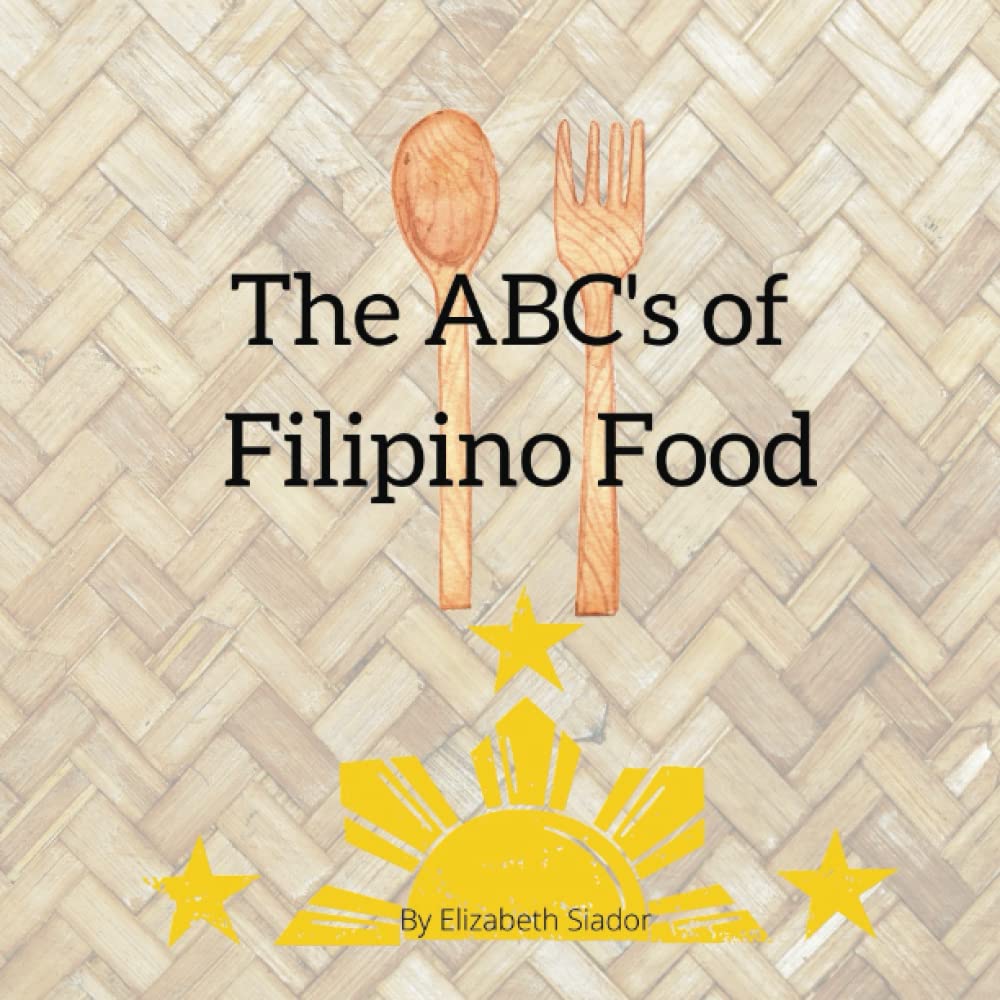 Buy The ABC's of Filipino Food, Filipino Children's Book, Pinoy books ...