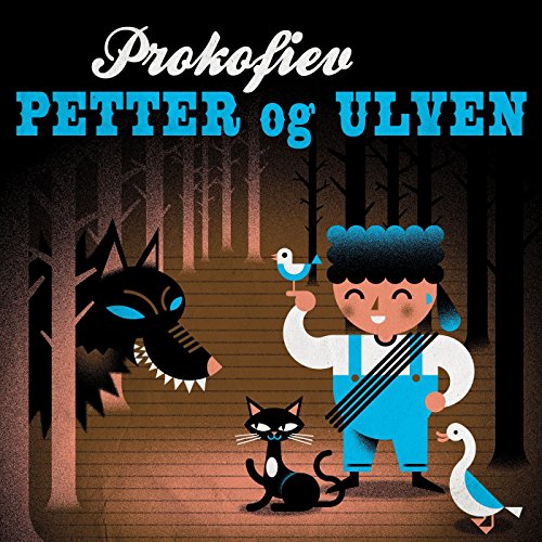 Play Prokofiev Peter og ulven by Sergei Prokofiev, Kent Nagano ...