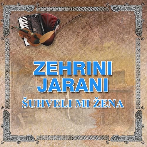 Suhveli mi zena de Zehrini jarani no Amazon Music Unlimited