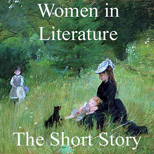 Amazon.com: Women in Literature: The Short Story (Audible Audio Edition ...