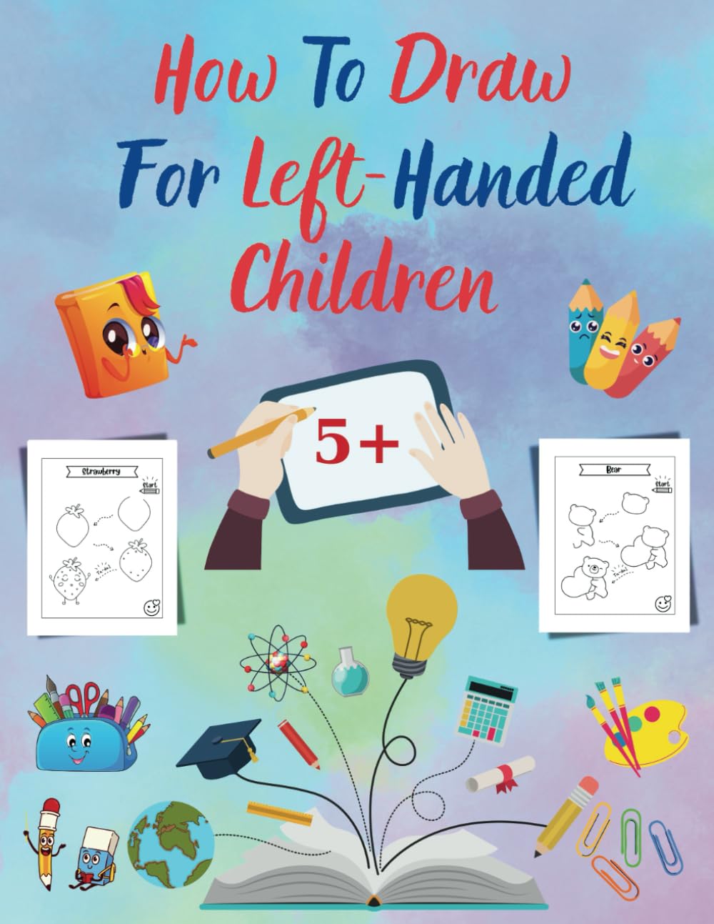 How To Draw For Left-Handed Children: It is the simplest and easiest ...