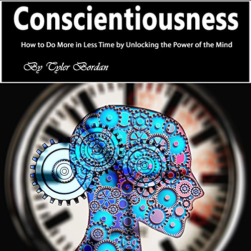 Amazon.com: Conscientiousness: How to Develop Conscientiousness, the ...